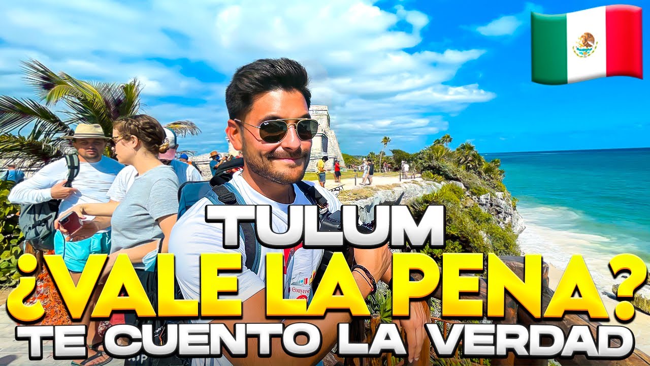 Tulum: todo lo que debes saber para tu visita - Antojito Mexicano
